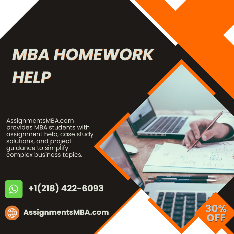 MBA Assignment Help | Hire Someone To Do My MBA Assignment